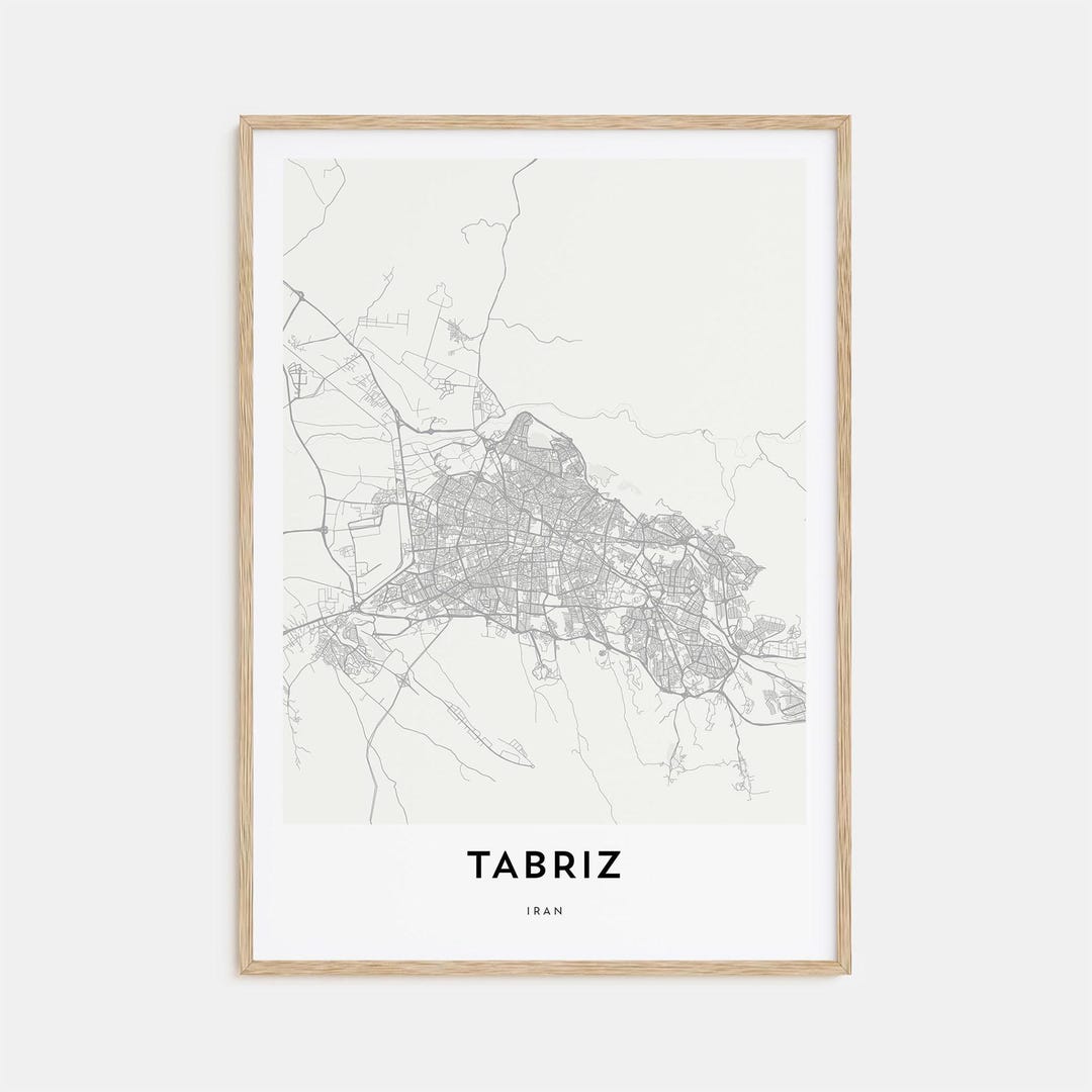 Map of Tabriz Print, Tabriz Map Gift, Tabriz Poster, City Map Artwork ...