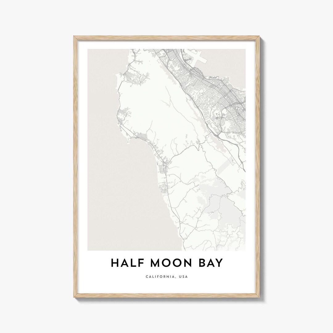 Map of Half Moon Bay Print, Half Moon Bay Map Gift, Half Moon Bay Poster, City Map Artwork for ...