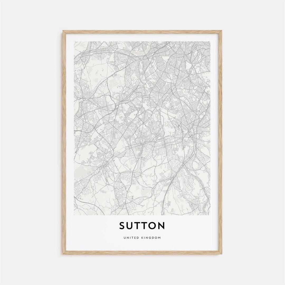 Map of Sutton Print, Sutton Map Gift, Sutton Poster, City Map Artwork ...
