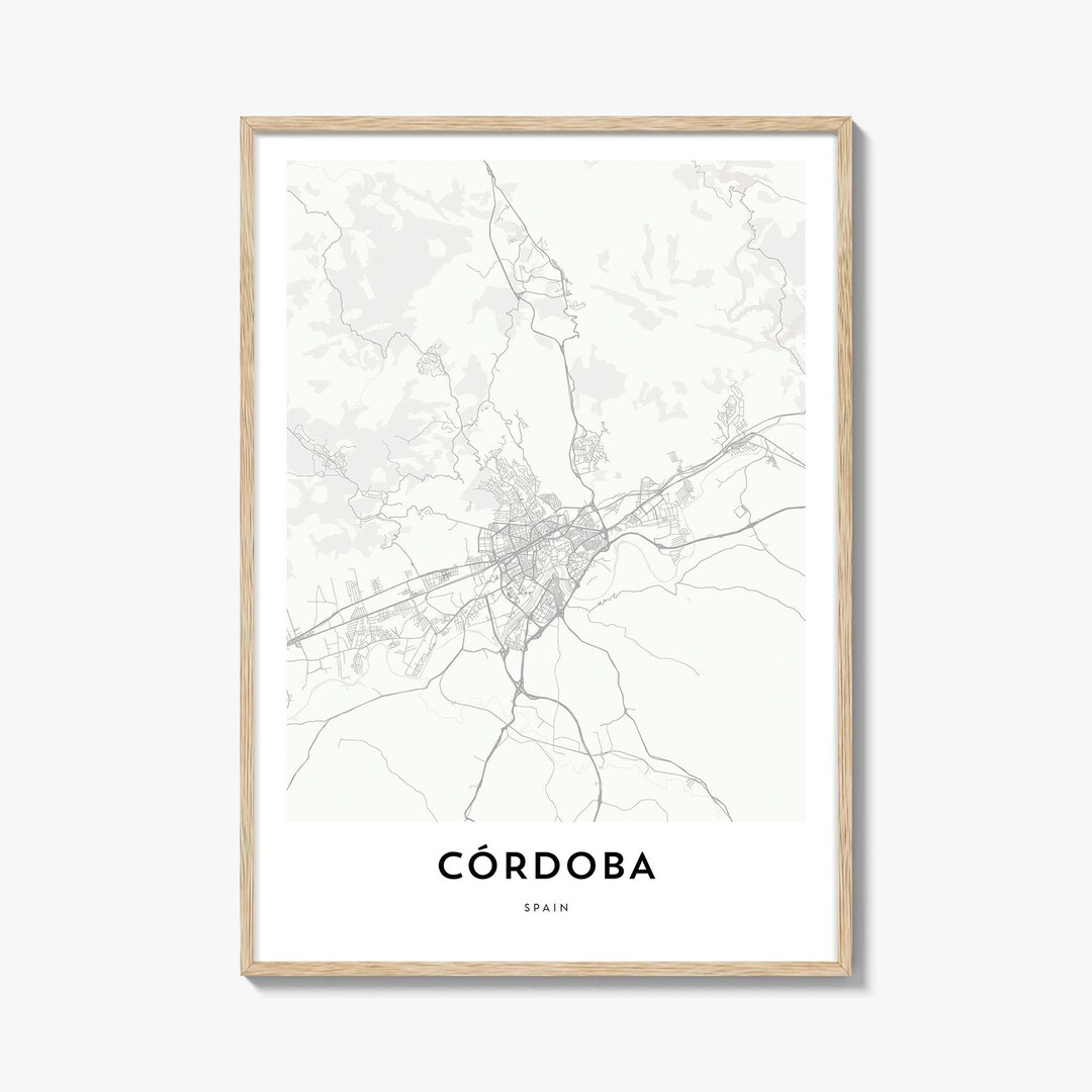 Map of Cordoba Spain Print, Cordoba Map Gift, Cordoba Poster, City Map ...