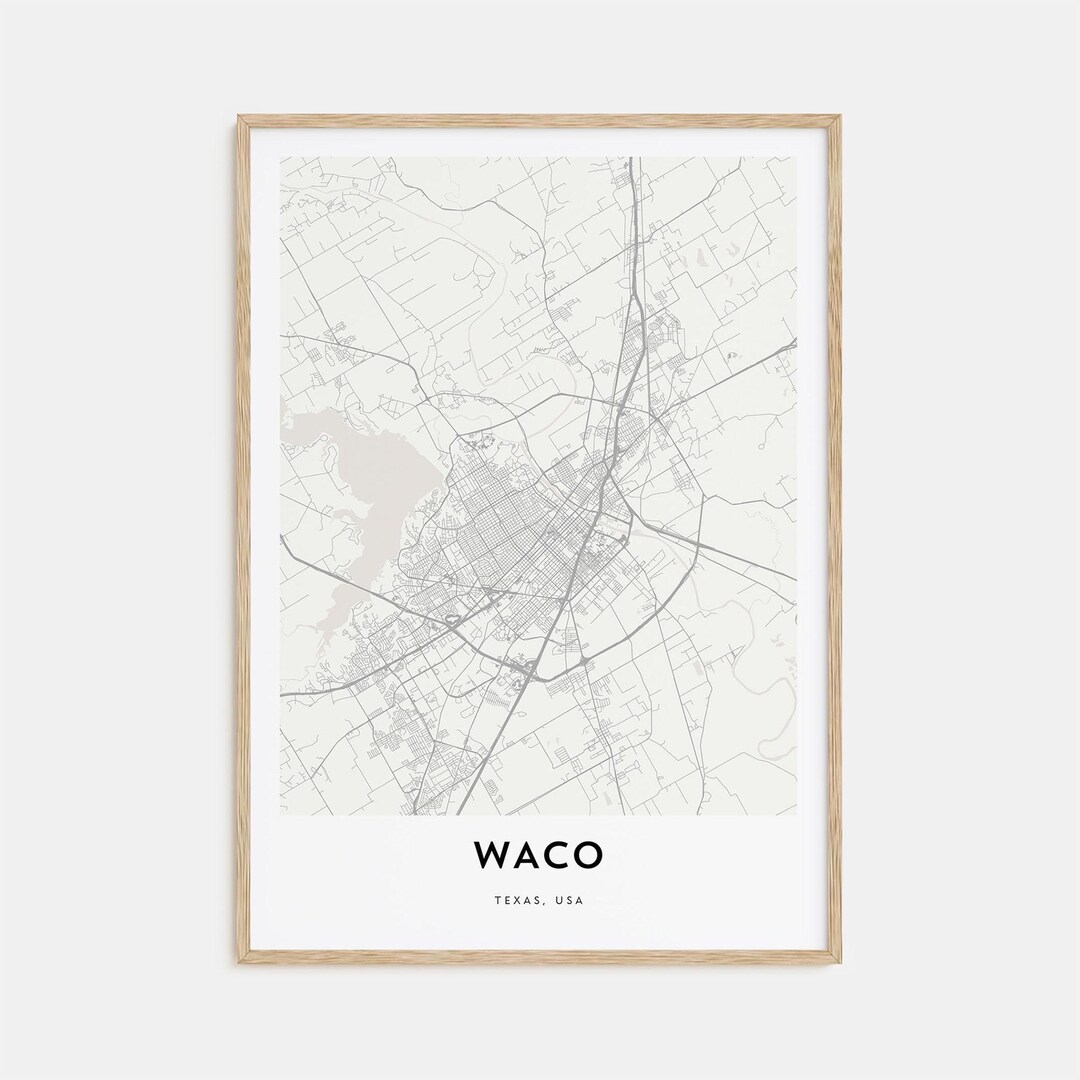 Map of Waco Print, Waco Map Gift, Waco Poster, City Map Artwork for ...