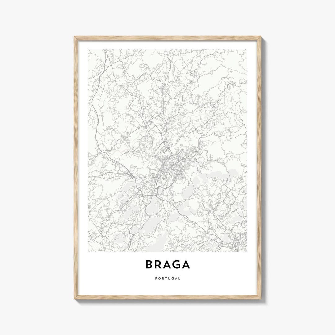 Braga Map Poster Print, Portugal Wall Art, Minho Decor, Iberian City ...