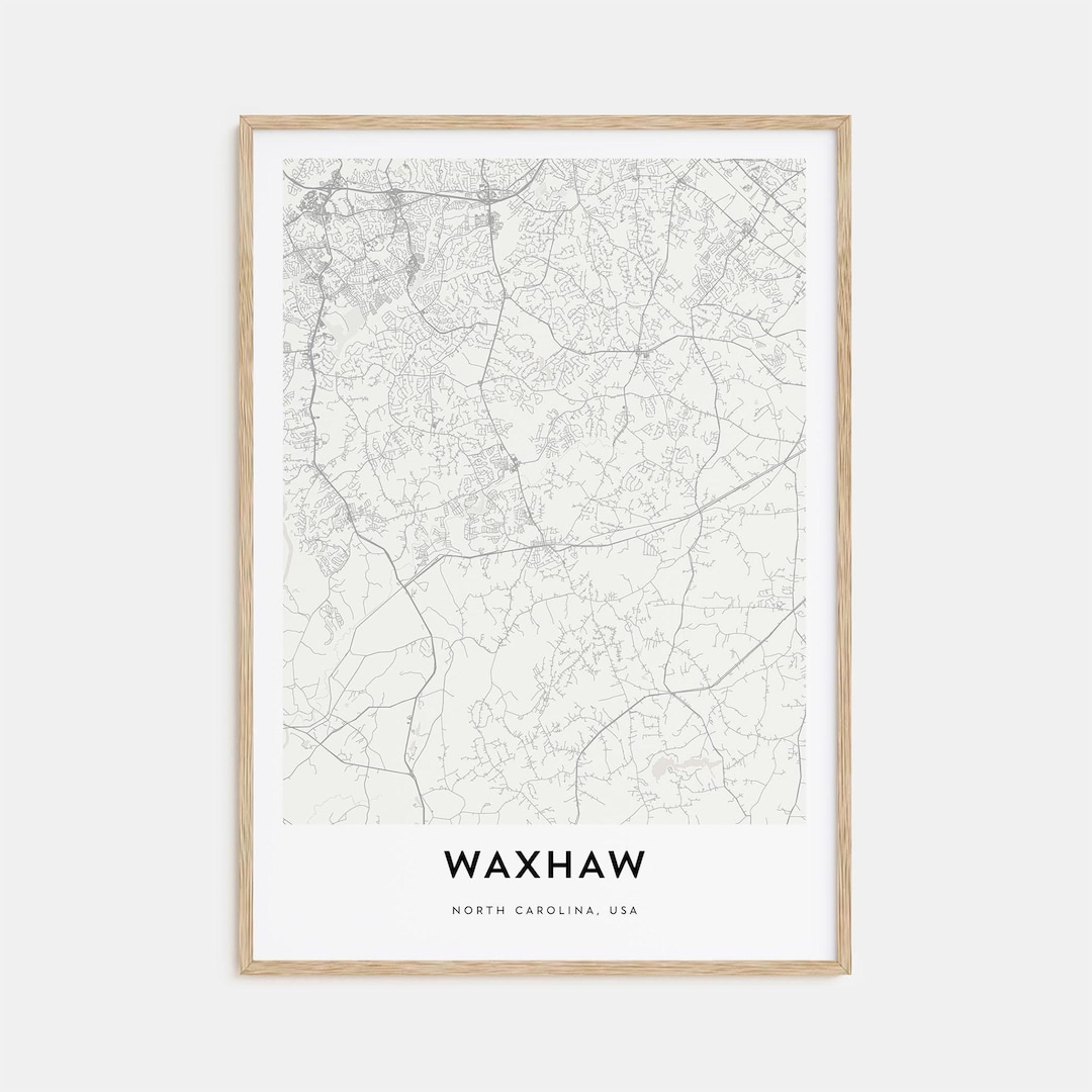 Map of Waxhaw Print, Waxhaw Map Gift, Waxhaw Poster, City Map Artwork ...