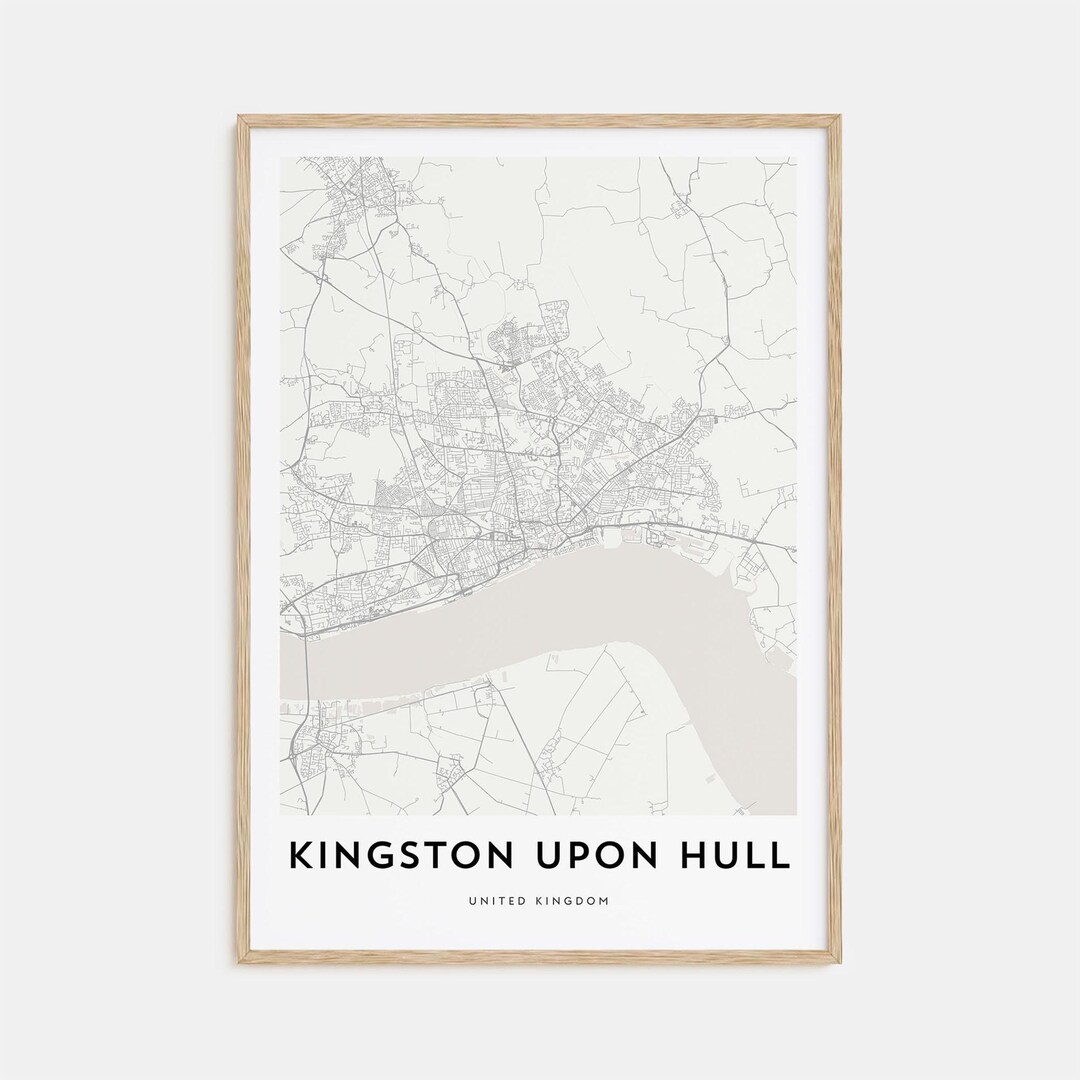 Map of Kingston Upon Hull Print, Kingston Upon Hull Map Gift, Kingston ...