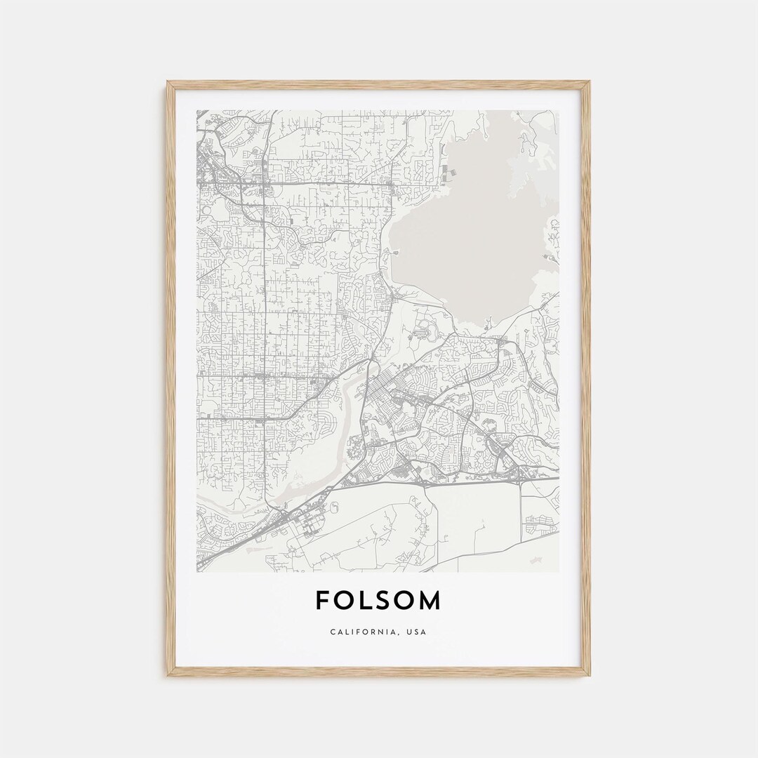 Map of Folsom Print, Folsom Map Gift, Folsom Poster, City Map Artwork ...