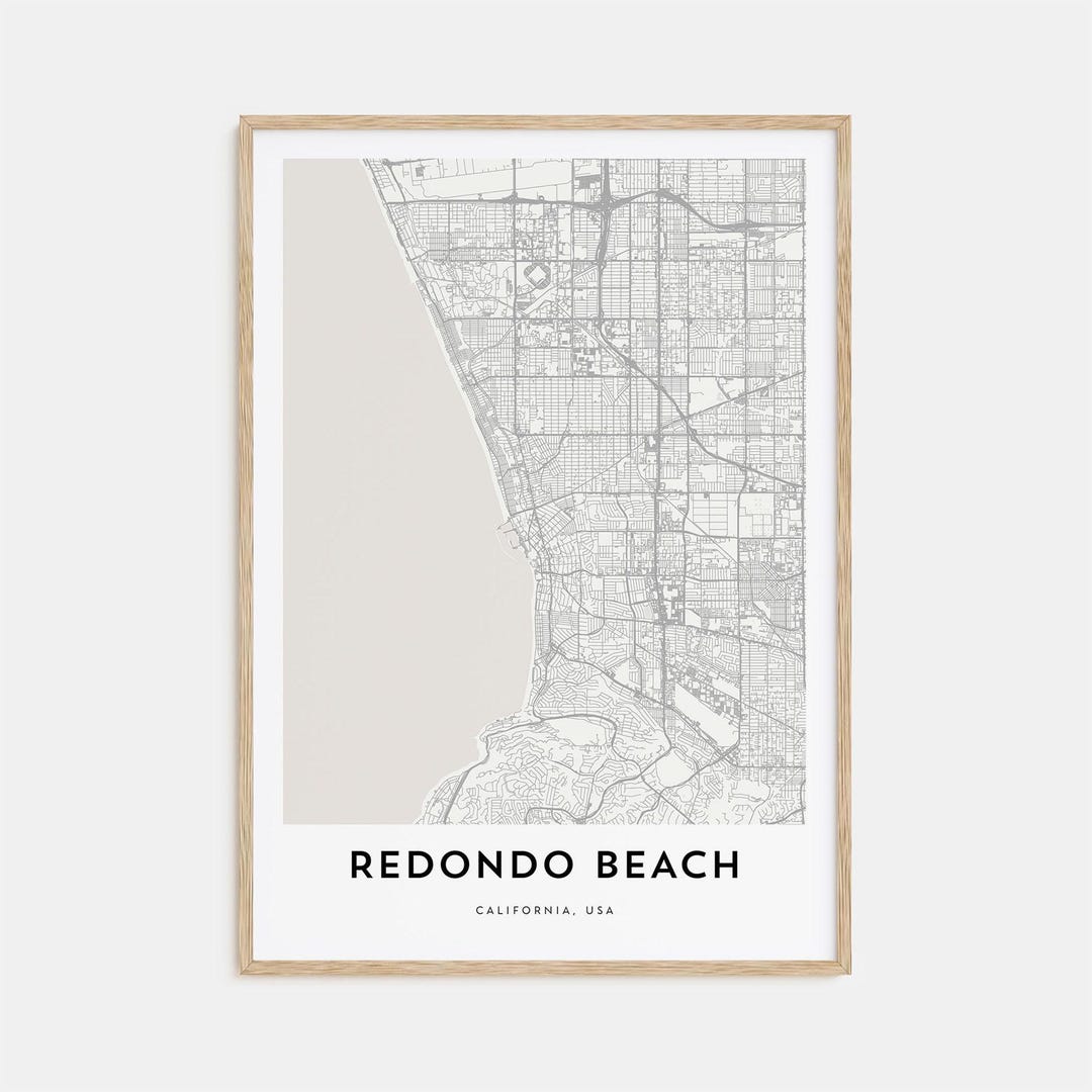 Map of Redondo Beach Print, Redondo Beach Map Gift, Redondo Beach ...
