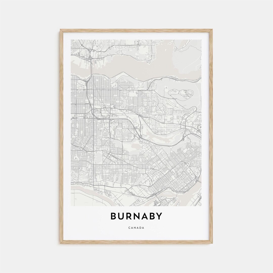 Map of Burnaby Print, Burnaby Map Gift, Burnaby Poster, City Map ...
