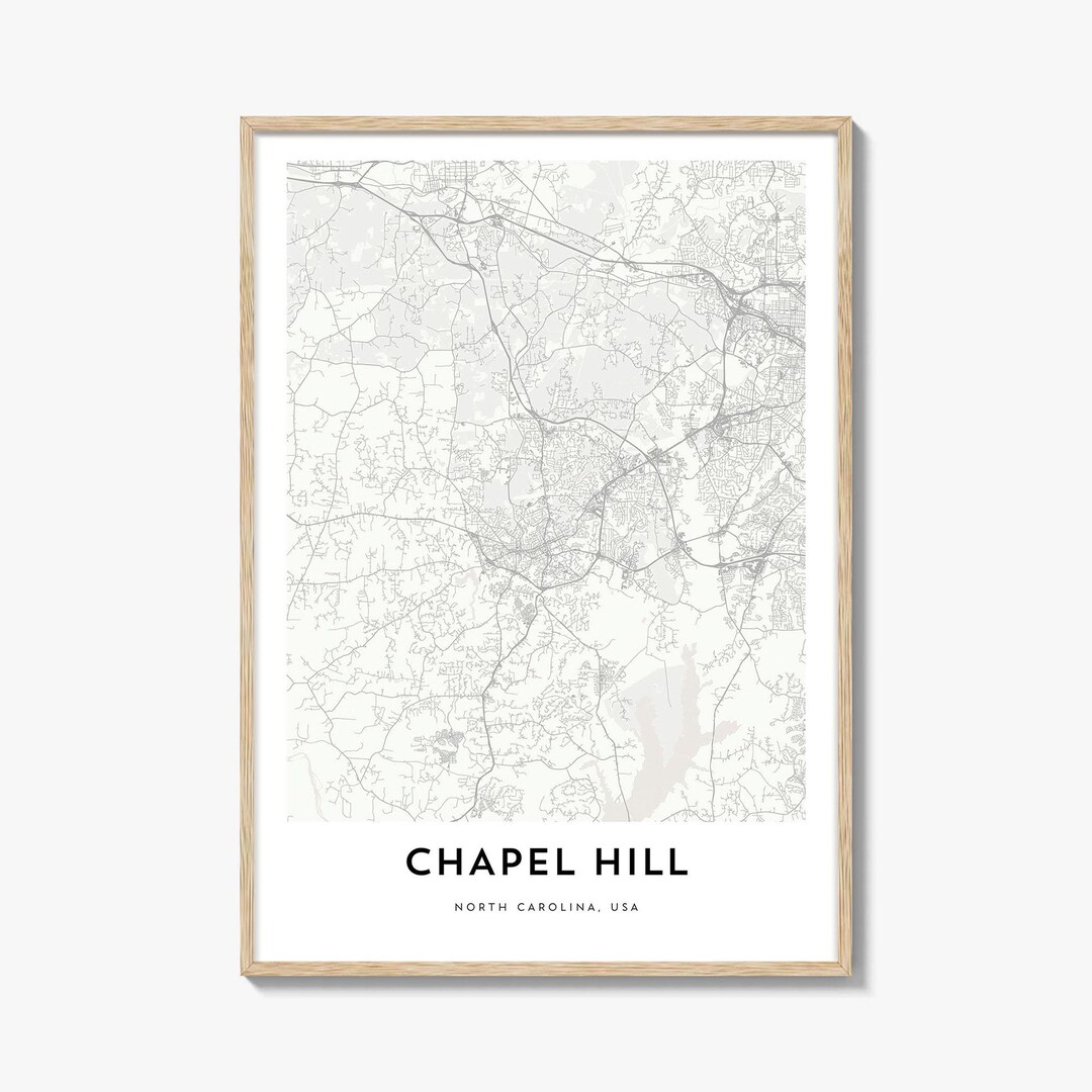 Map of Chapel Hill Print, Chapel Hill Map Gift, Chapel Hill Poster ...