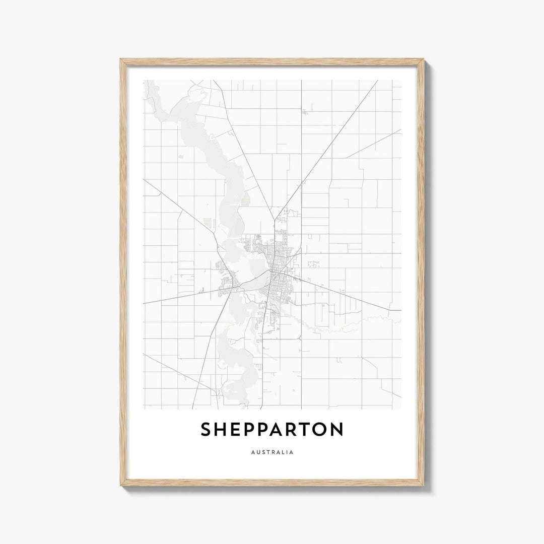 Map of Shepparton Print, Shepparton Map Gift, Shepparton Poster, City ...