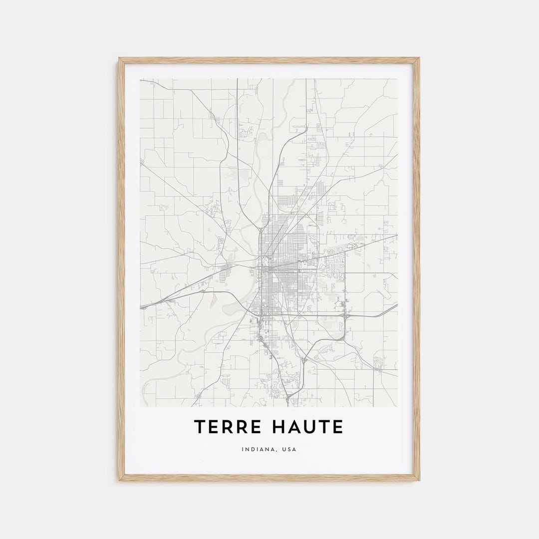 Map of Terre Haute Print, Terre Haute Map Gift, Terre Haute Poster ...