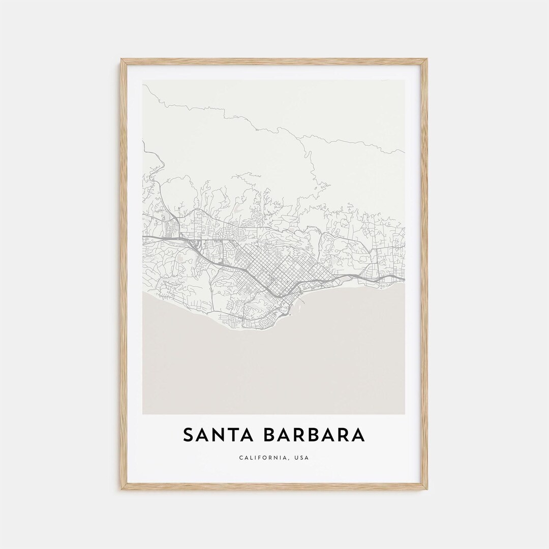 Map of Santa Barbara Print, Santa Barbara Map Gift, Santa Barbara ...