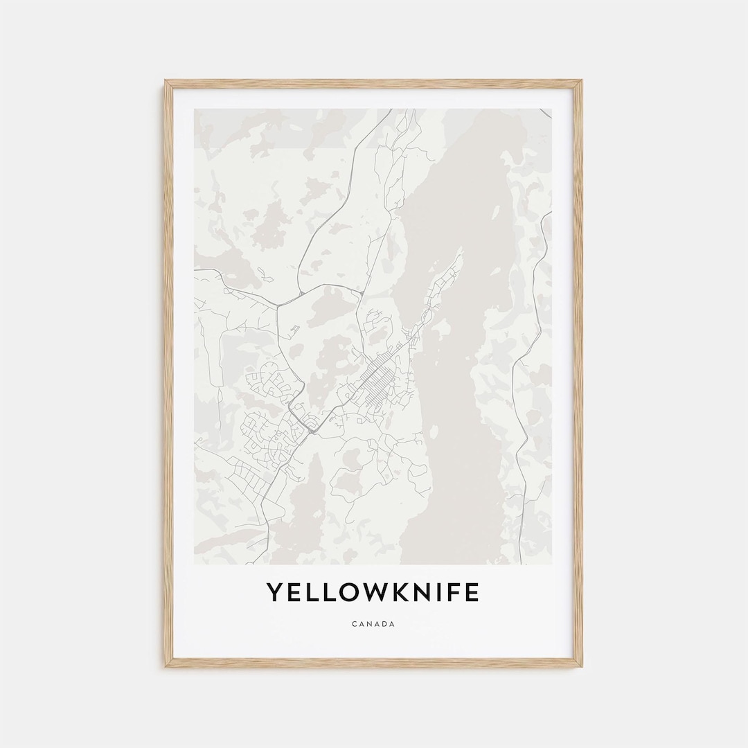 Map of Yellowknife Print, Yellowknife Map Gift, Yellowknife Poster ...