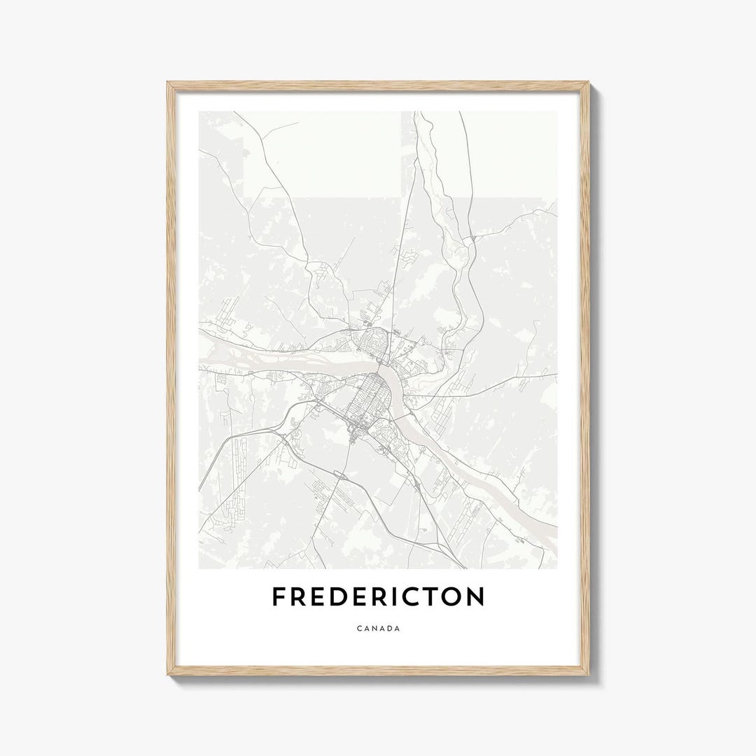 Map of Fredericton Print, Fredericton Map Gift, Fredericton Poster ...