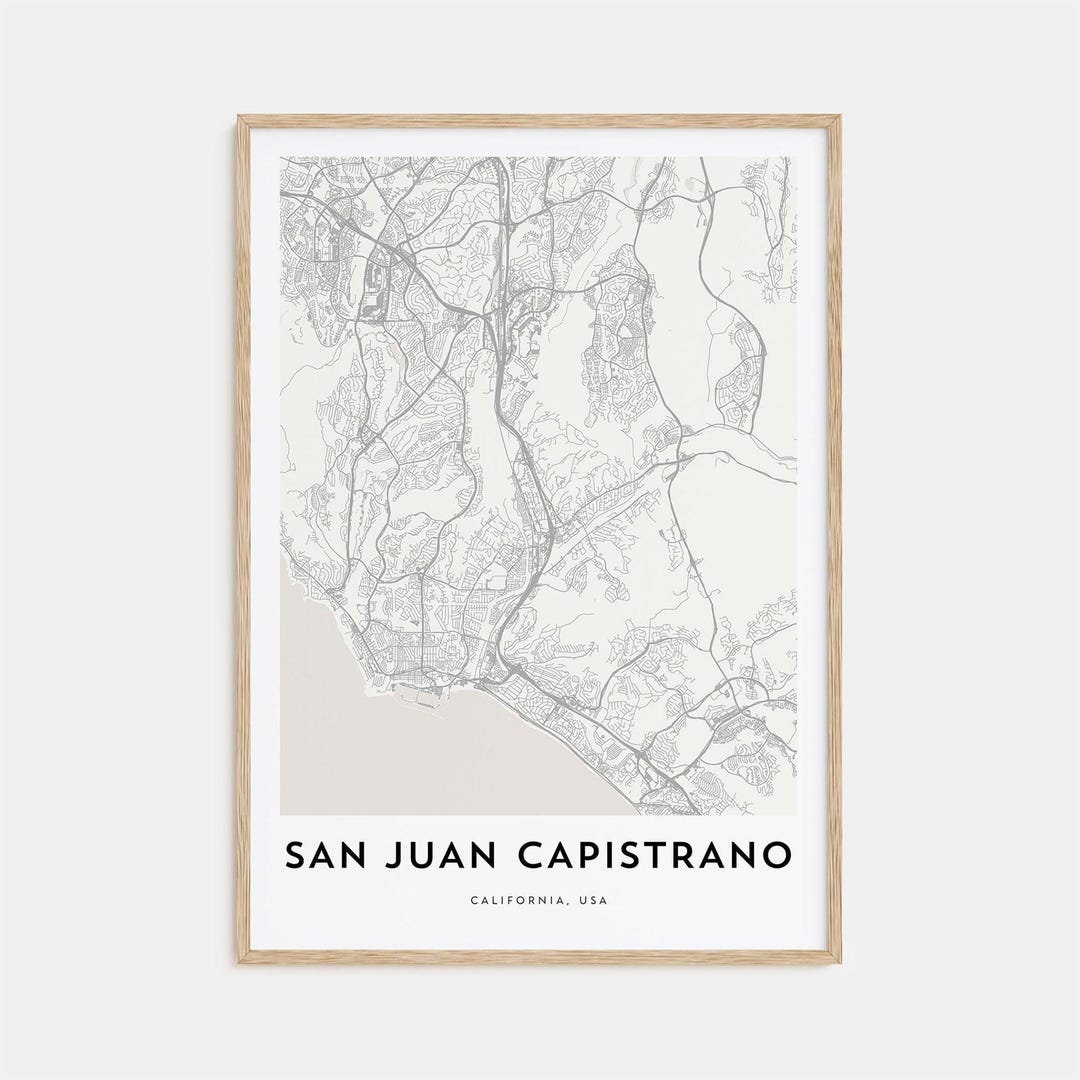 Map of San Juan Capistrano Print, San Juan Capistrano Map Gift, San ...
