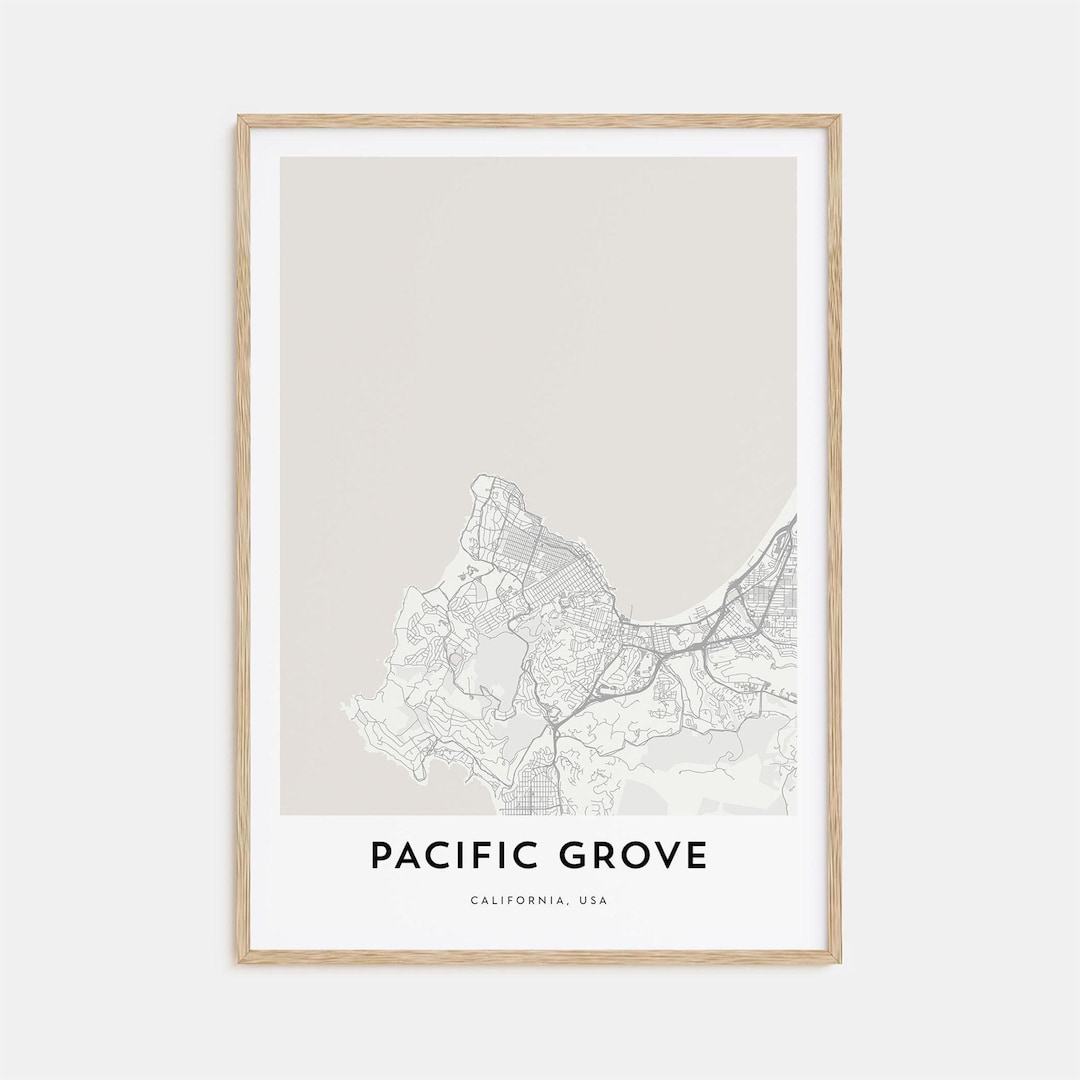 Map of Pacific Grove Print, Pacific Grove Map Gift, Pacific Grove ...