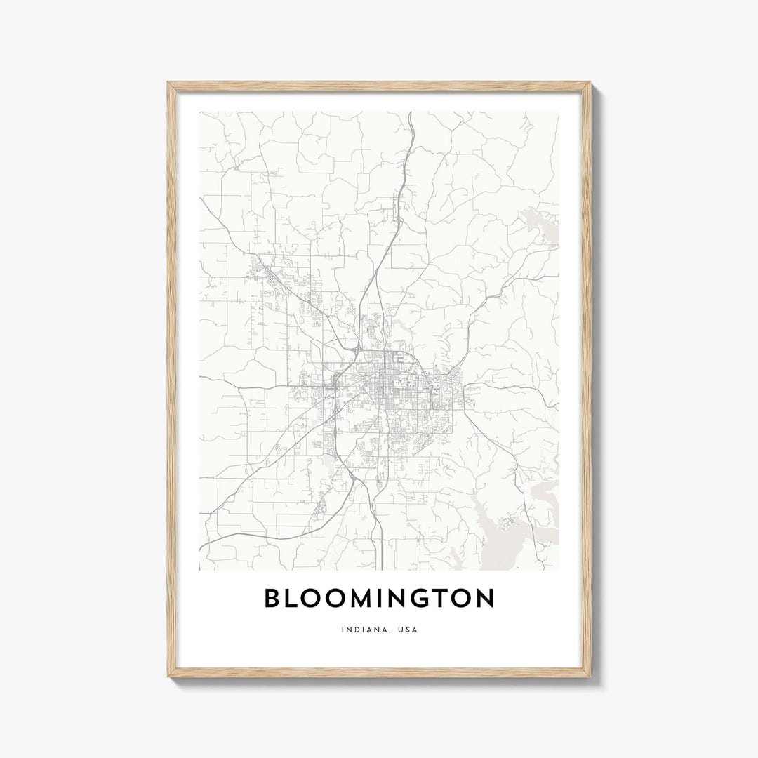 Map of Bloomington Print, Bloomington Map Gift, Bloomington Poster ...