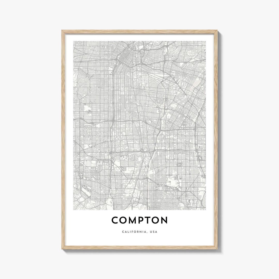 Map of Compton Print, Compton Map Gift, Compton Poster, City Map ...