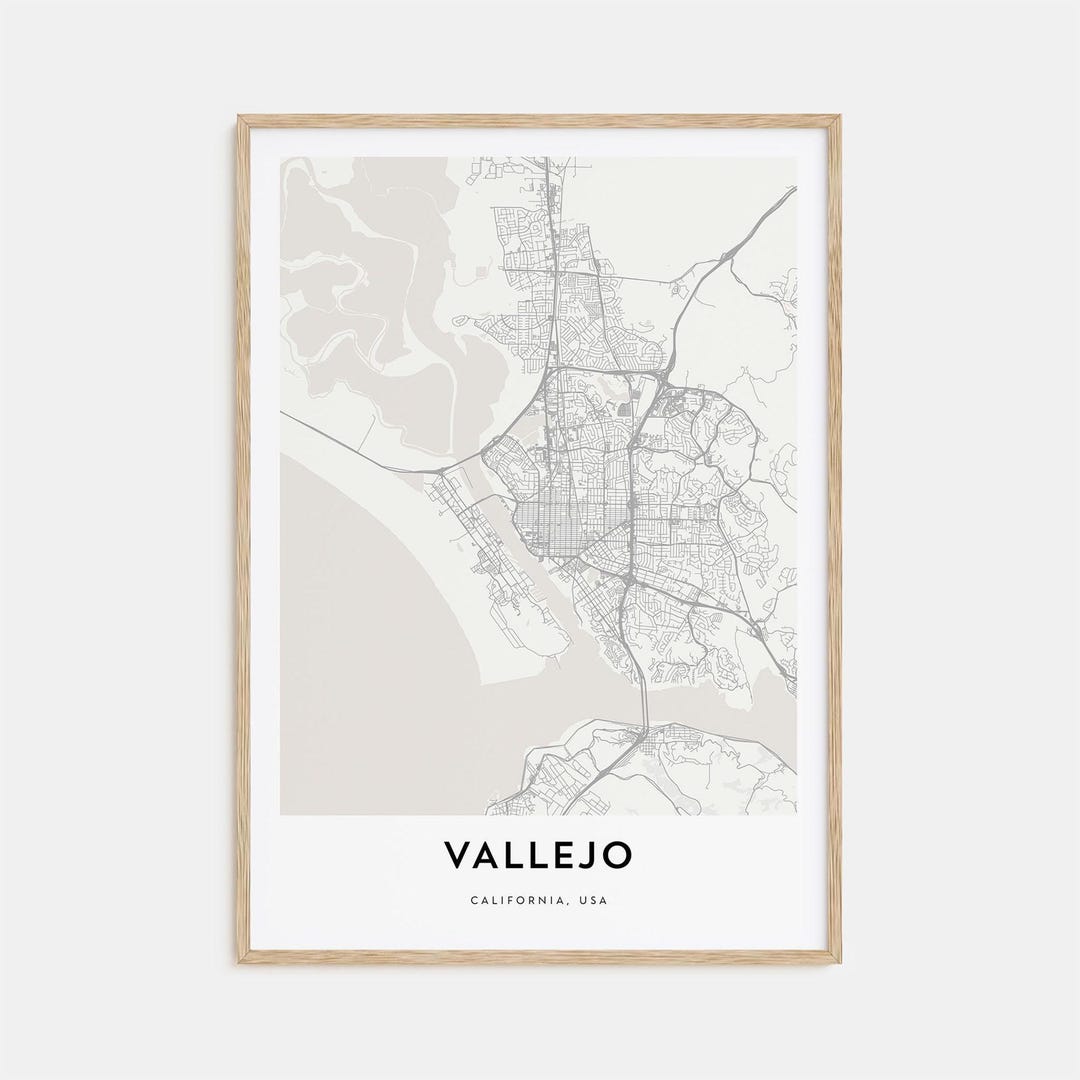 Map of Vallejo Print, Vallejo Map Gift, Vallejo Poster, City Map ...