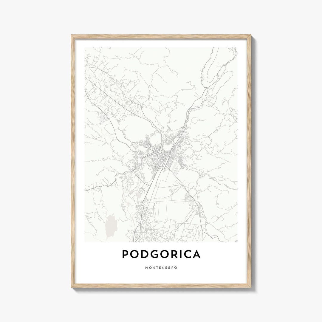 Map of Podgorica Print, Podgorica Map Gift, Podgorica Poster, City Map ...