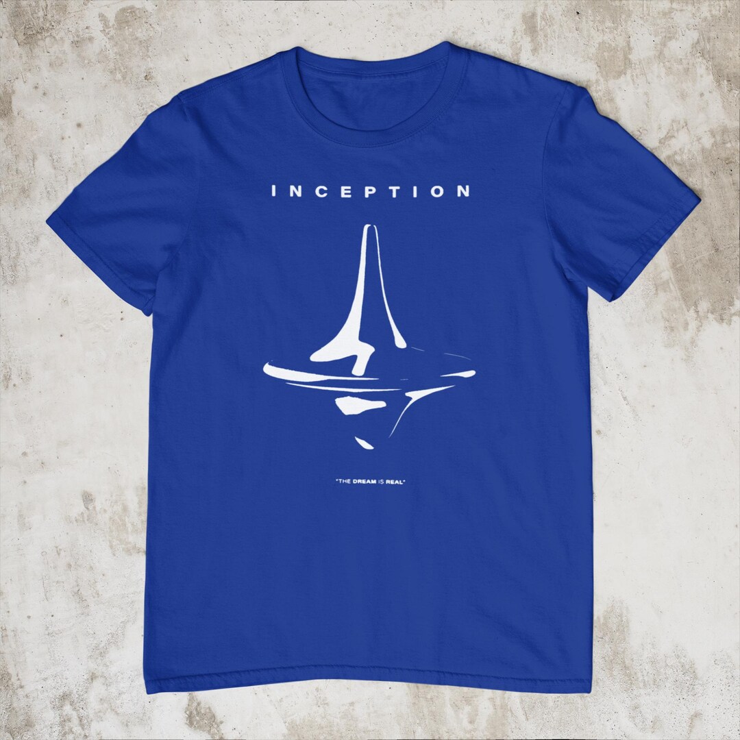 Inception Movie Unisex T-shirt, Inception Inspired T-shirt – Dream is ...