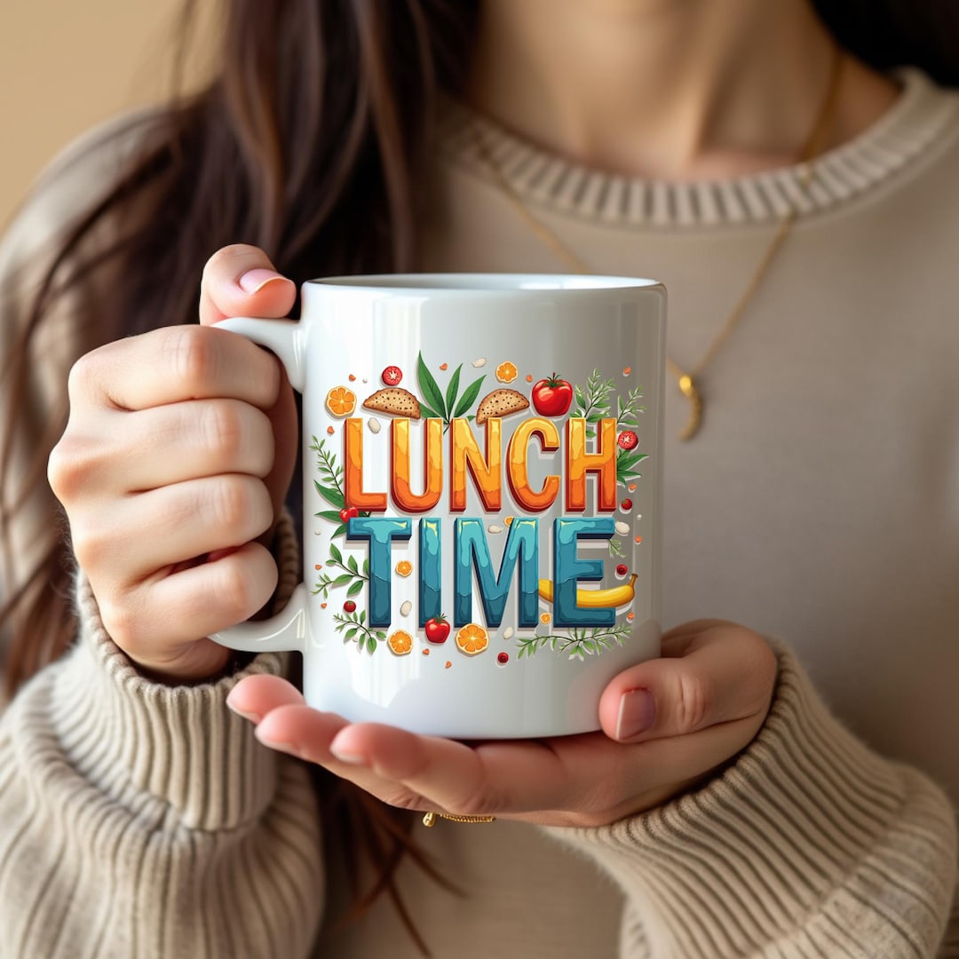Lunch Time Mug, Eating Time, Meal Lovers, Eat Your Lunch in Style With ...