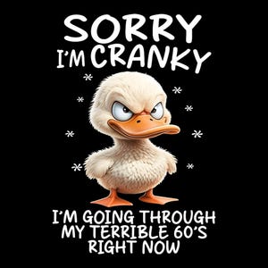 Funny Duck T-shirt Design - Cranky Senior Humor PNG - Grumpy Duck ...