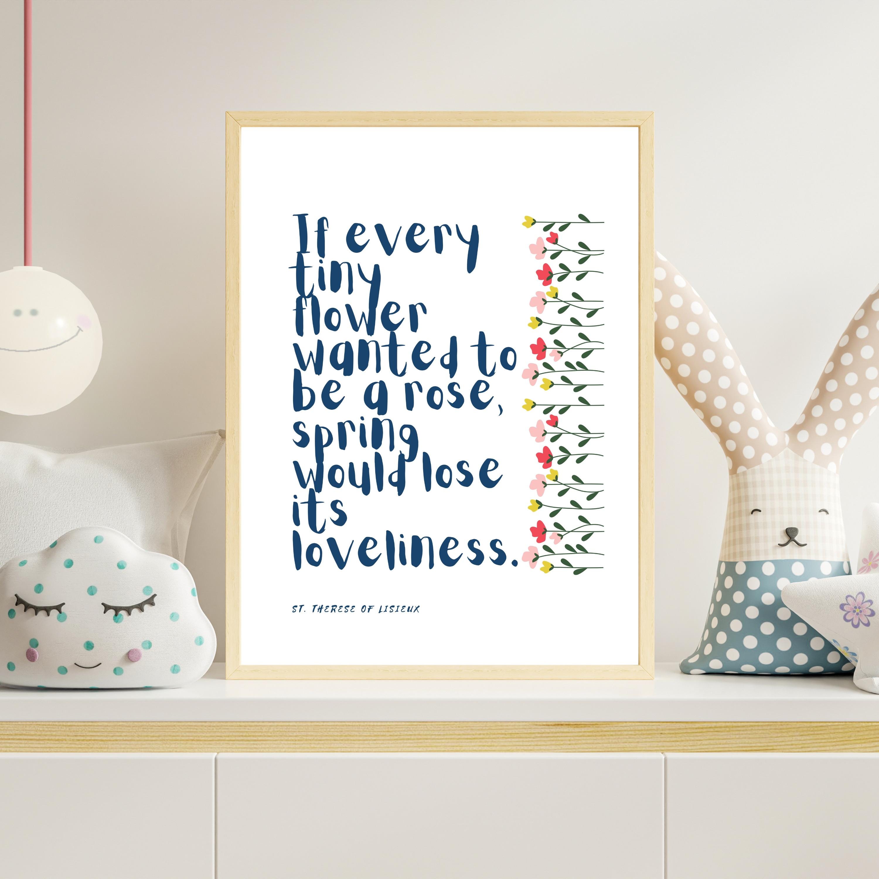 St. Therese of Lisieux Quote Art Print | "if Every Tiny Flower Wanted ...