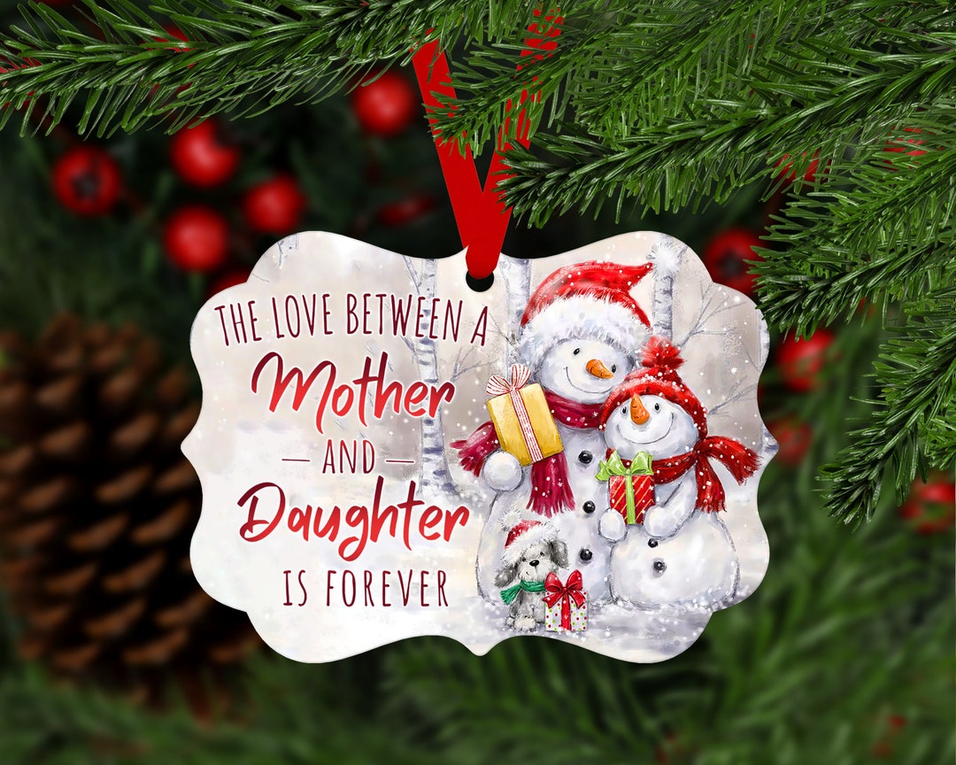 Mom Daughter Christmas Ornament Love Between A Mother And Daughter Is