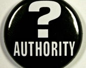 Question Authority Button Pinback Badge 1 Inch - Etsy