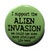 I Support the Alien Invasion Pinback Button Badge 1 1/2 Inch 1.5 ...