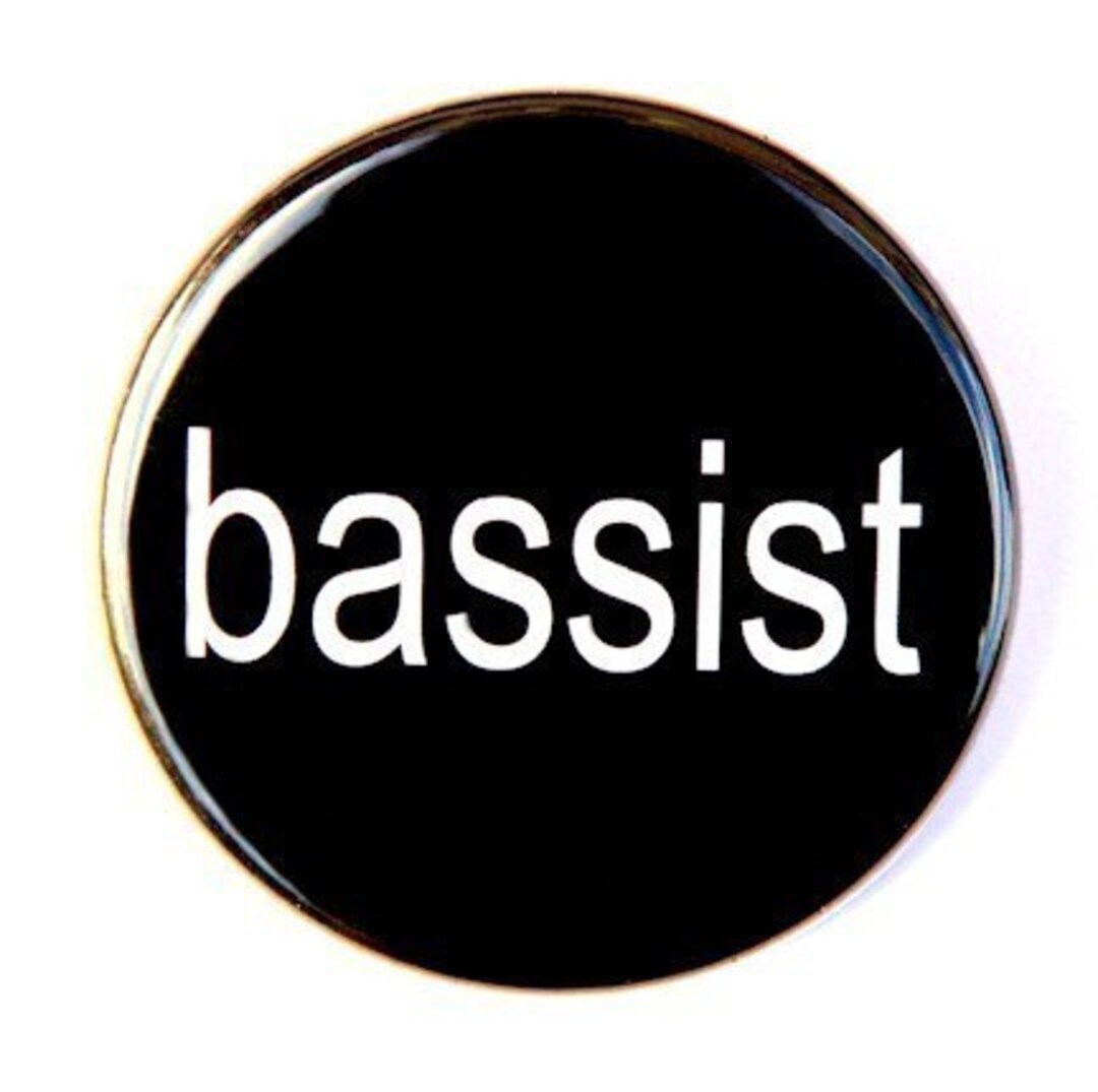Bassist Button Pinback Badge 1 1/2 Inch Flatback Magnet or Keychain - Etsy