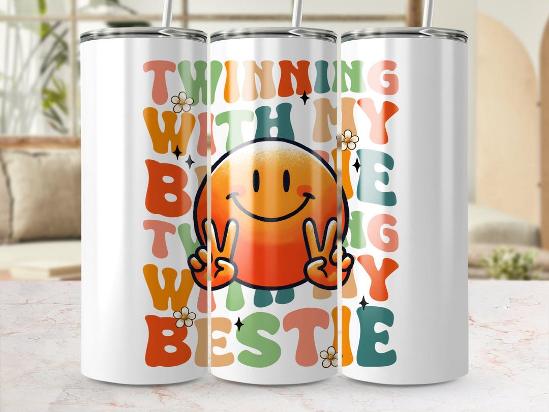 Twinning With My Bestie Tumbler Wrap Digital Download 20oz Straight ...