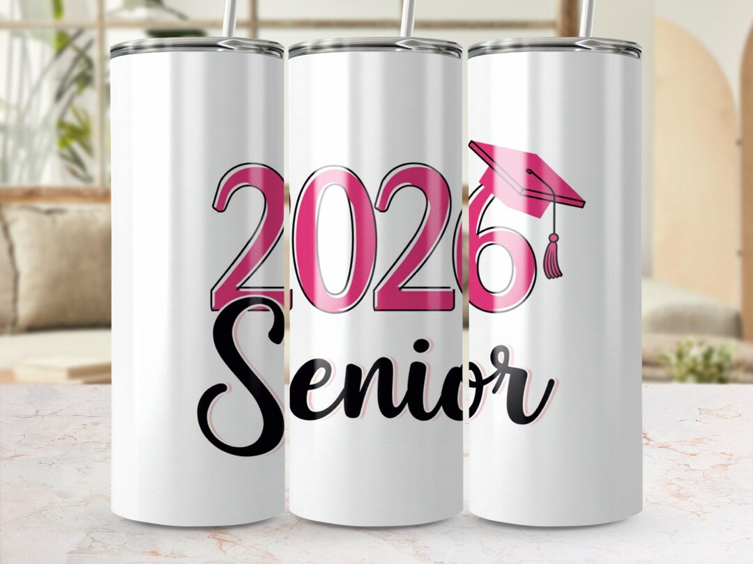 2026 Senior Graduation Tumbler Wrap PNG, Digital Download for 20oz ...