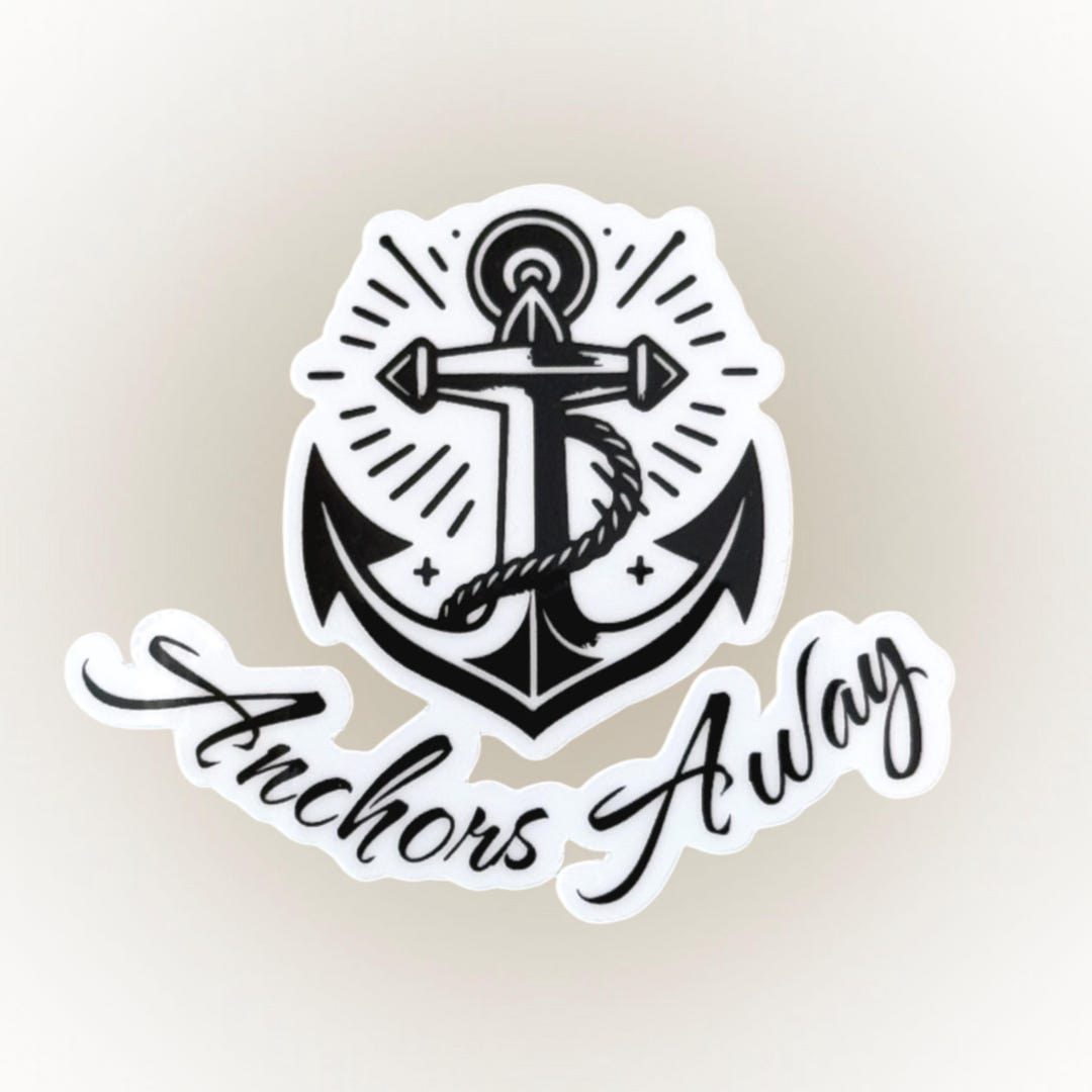 Anchors Away Vinyl Sticker: Nautical Anchor Decal - Etsy