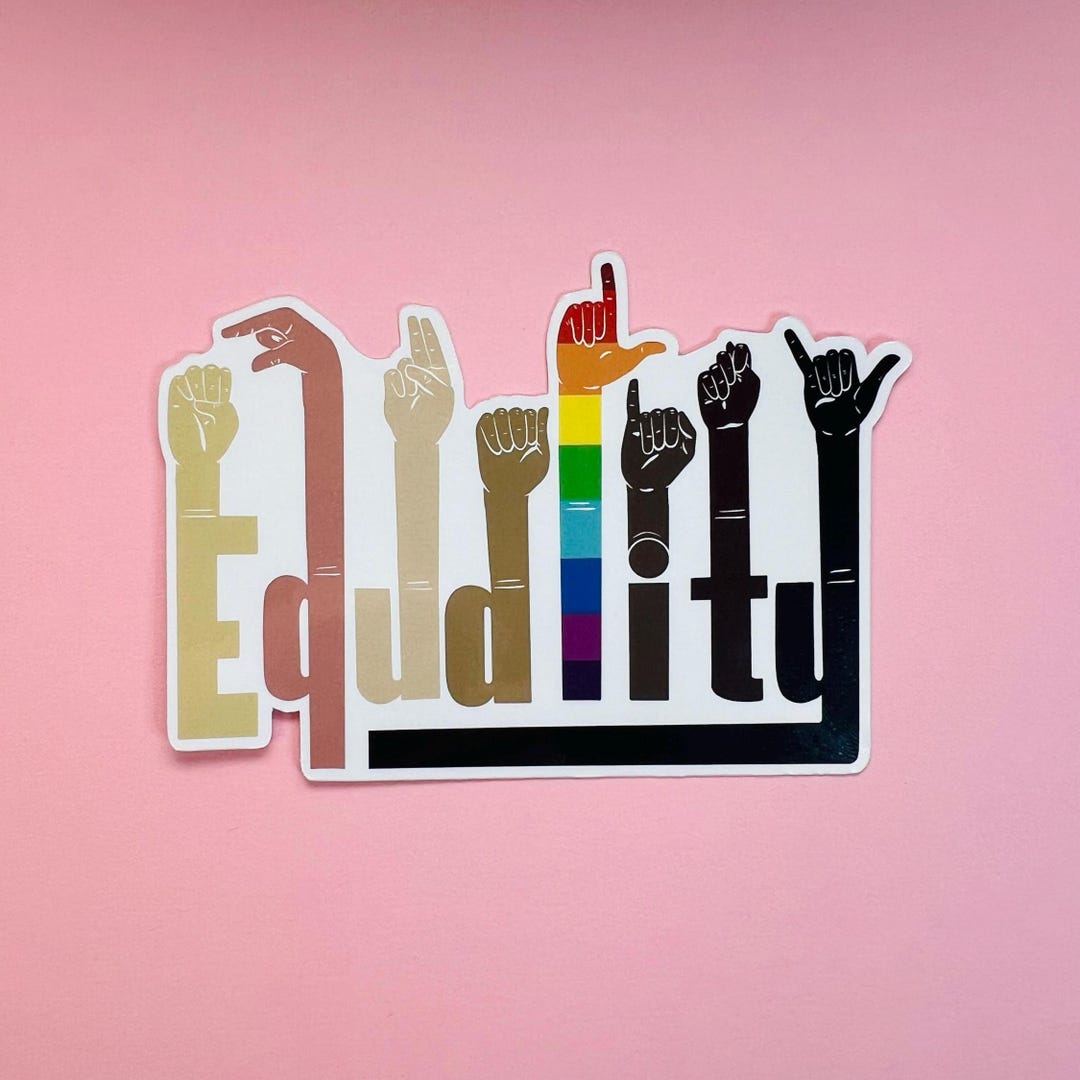 Equality Sticker With Sign Language - Inclusive Vinyl Sticker With ...