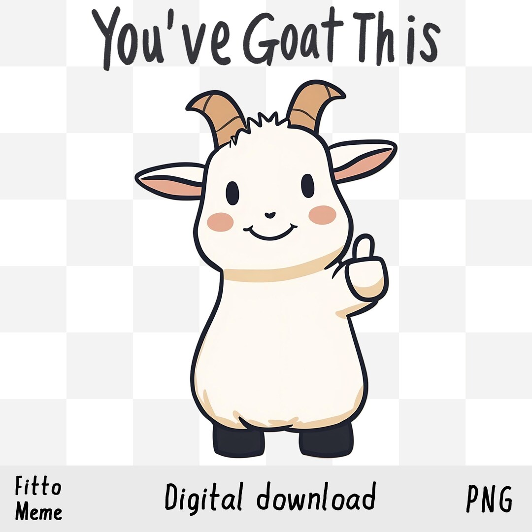 Cute Goat Clipart You've Goat This Digital Design, Funny Animal Graphic ...