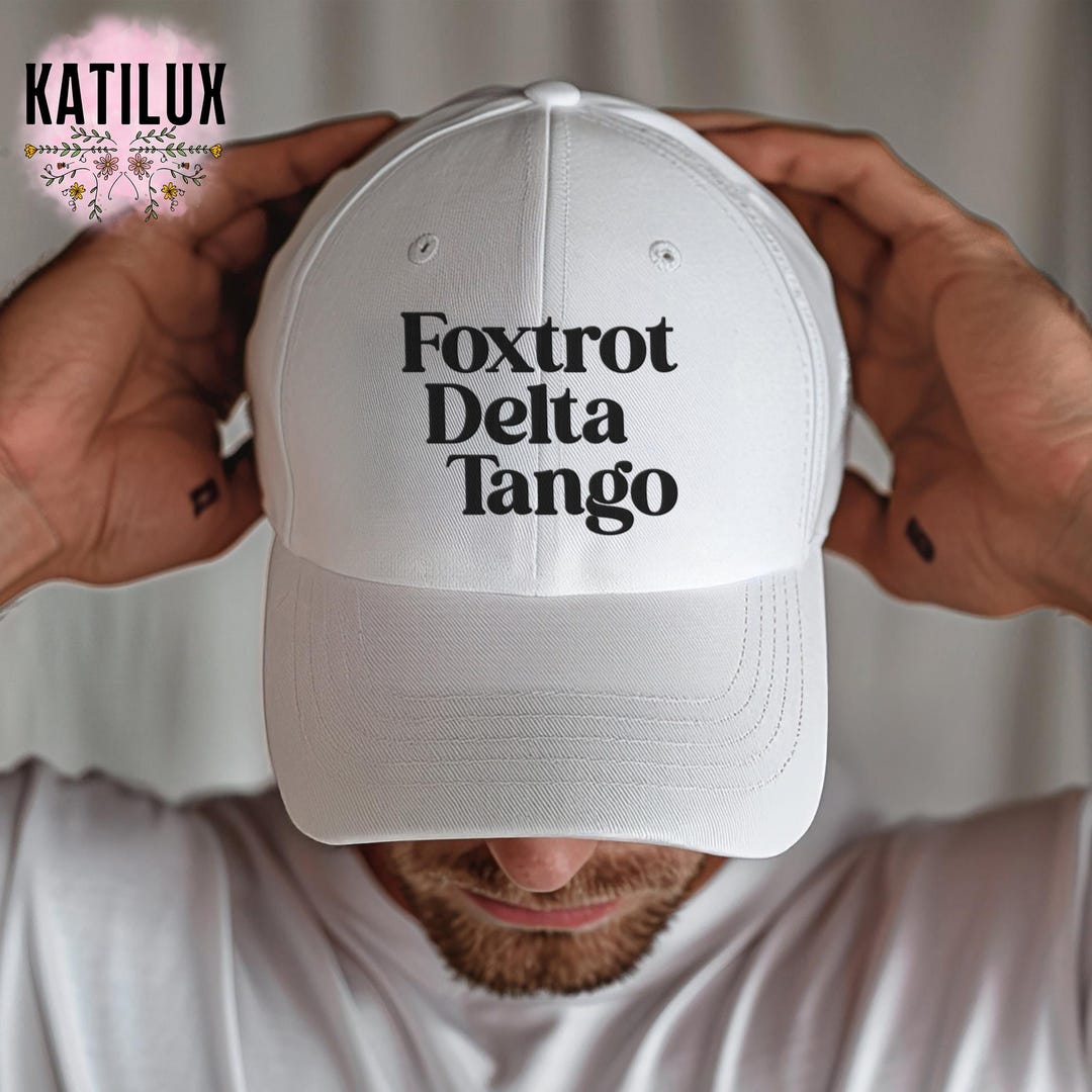 Foxtrot Delta Tango Embroidered Baseball Cap, Anti Trump Vintage Washed ...