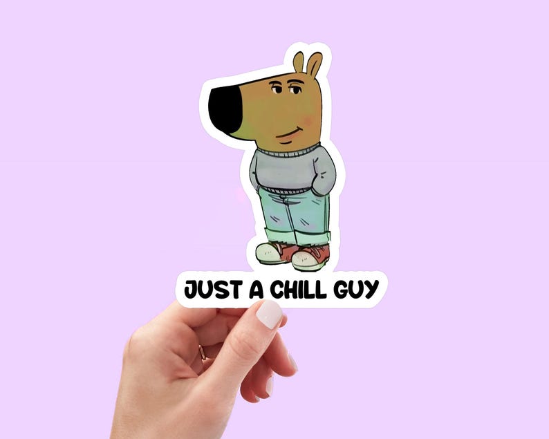 Just a Chill Guy Meme Sticker - Etsy