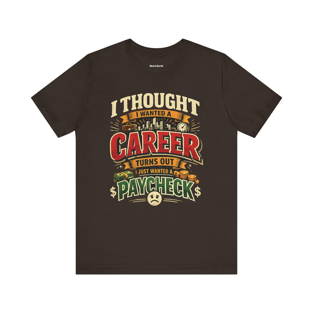 Funny Work T-shirt Career Paycheck Quote Unisex Cotton Tee Black Silver ...