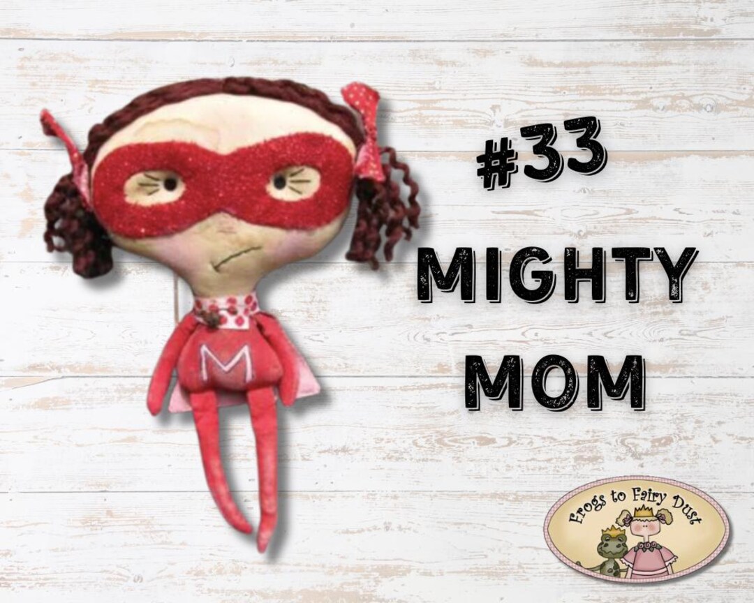 Mighty Mom Rag Doll Sewing Pattern: Super Hero Design (digital E ...