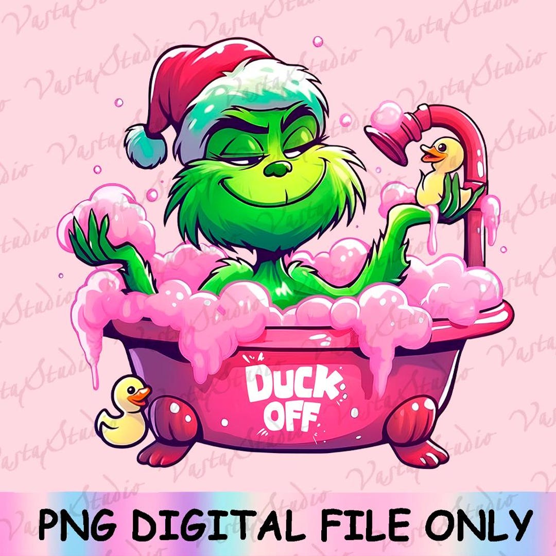 Duck off Png, Funny Grinch in Bath Png, Christmas Grinch Png Design ...