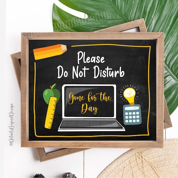 8x10 Please DO NOT DISTURB Gone for the Day Sign Office - Etsy