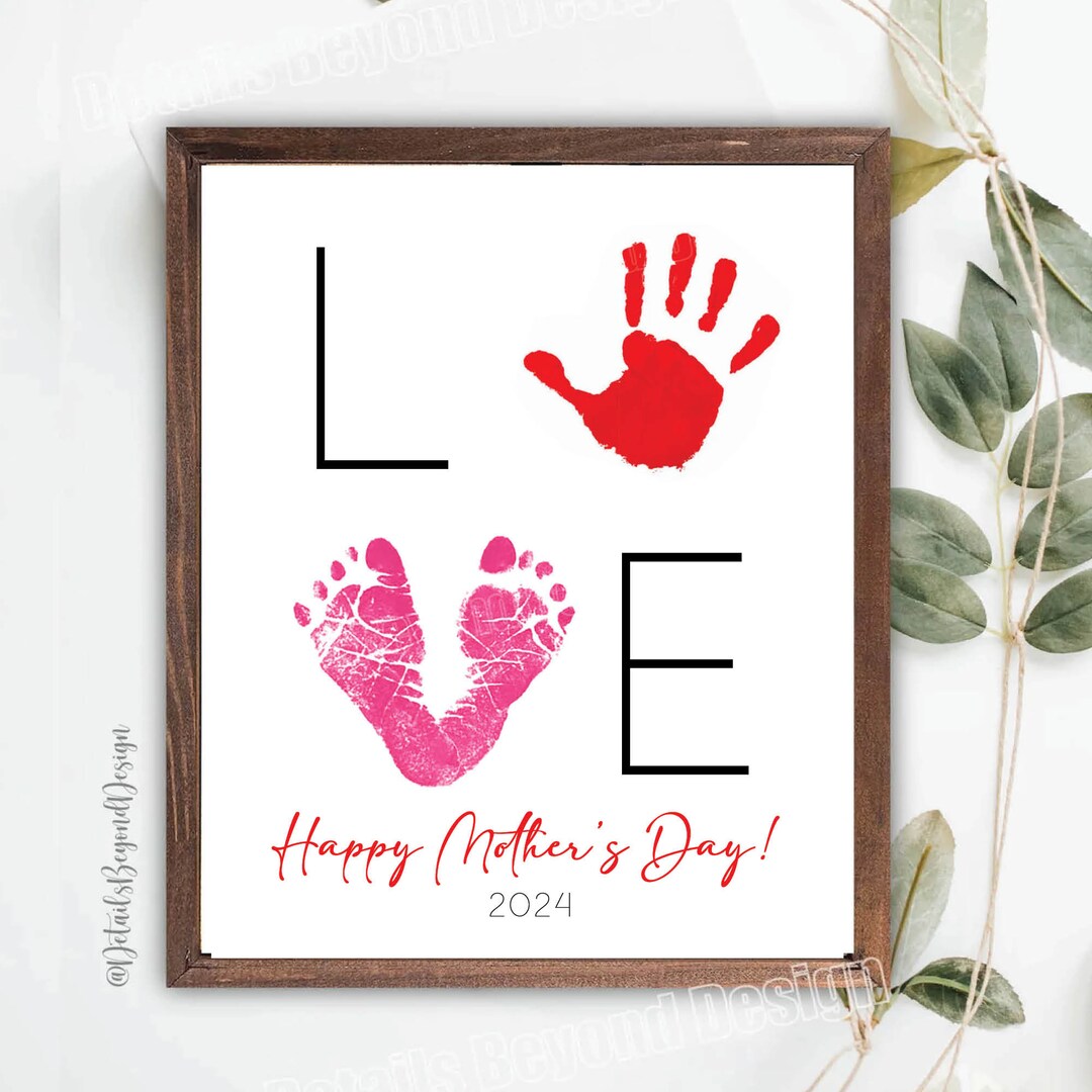 LOVE - Handprint / Footprint Mother's Day Gift - Happy Valentine's Day ...