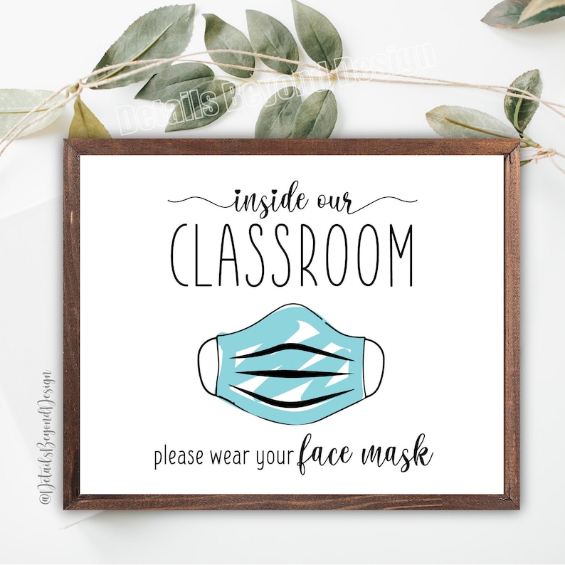 Inside Our Classroom Please Wear Your Face Mask Printable - Etsy
