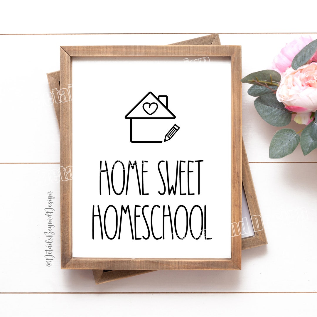8"x10" Home Sweet Homeschool - Art Print - INSTANT DOWNLOAD - Pdf JPEG ...