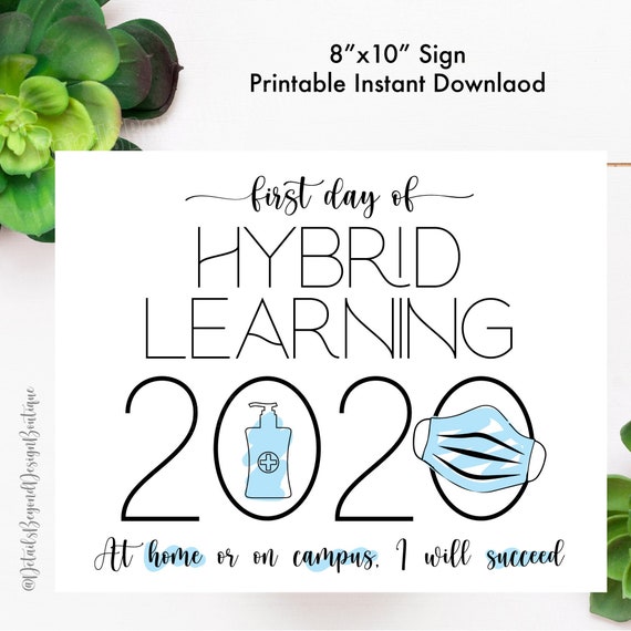 First Day of Hybrid Learning 2020 - FIRST Day of School - Printable ...