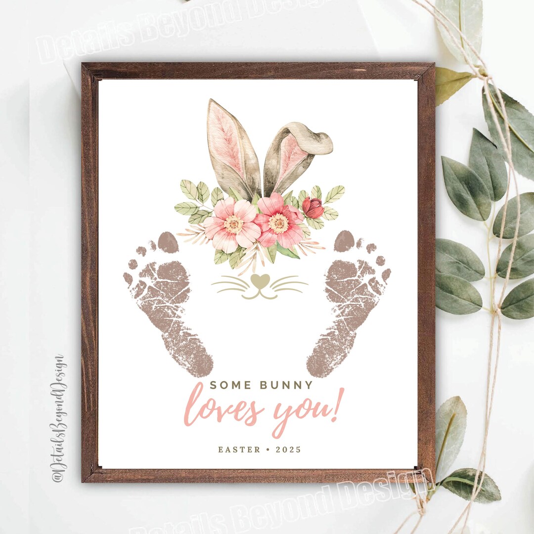 Easter Footprint Gift- Some Bunny Loves You - Footprint Craft - 2025 -8 ...