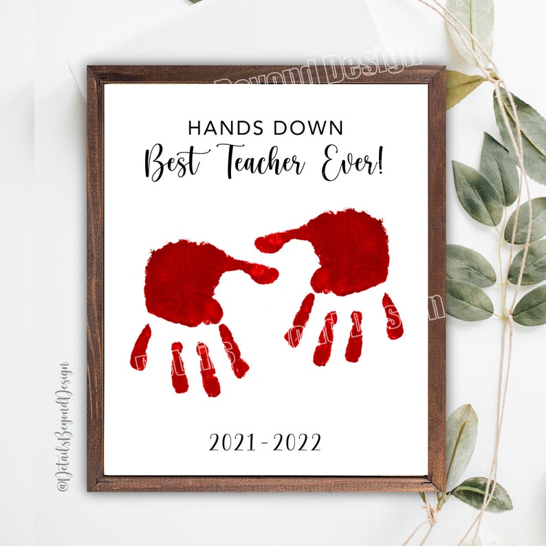 Hands Down Best Teacher Ever 8x10 Printable - Etsy
