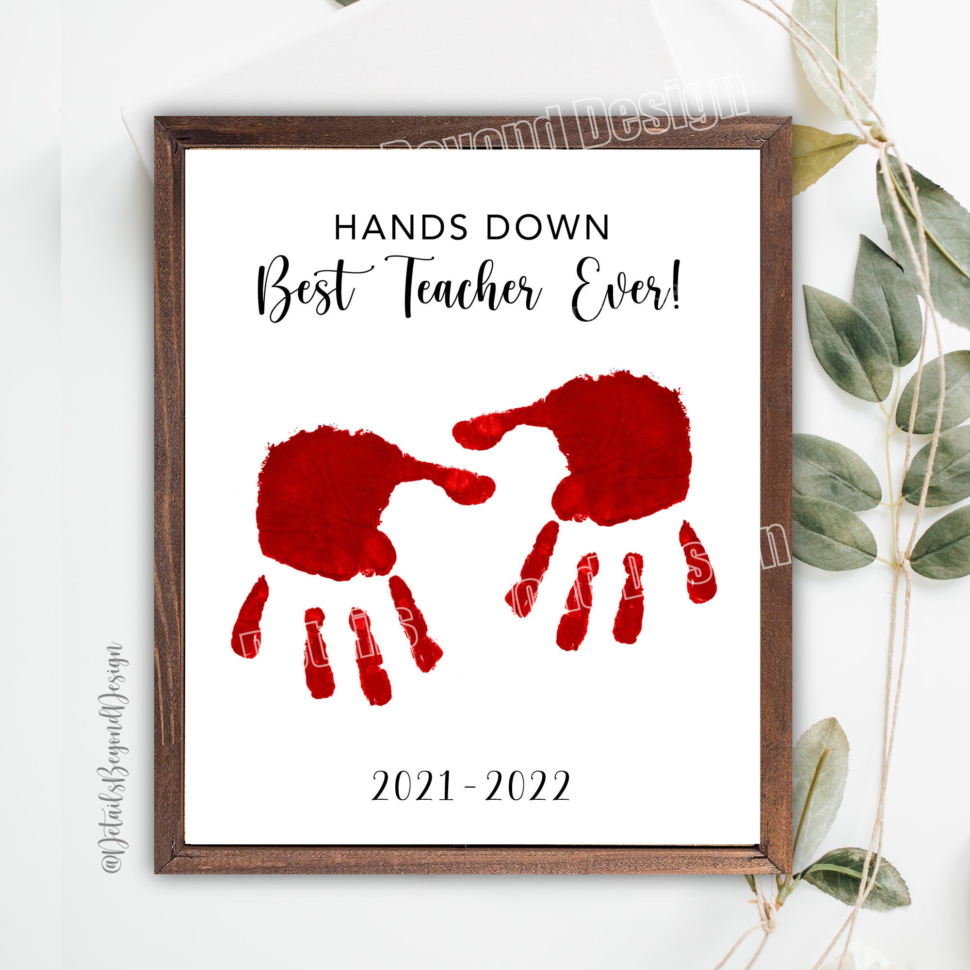 Hands Down Best Teacher Ever - 8"x10" Printable - Instant Download PDF ...