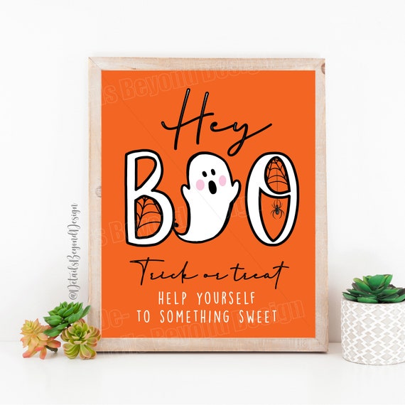 Hey BOO Trick Or Treat - Help yourself to something sweet - Halloween ...